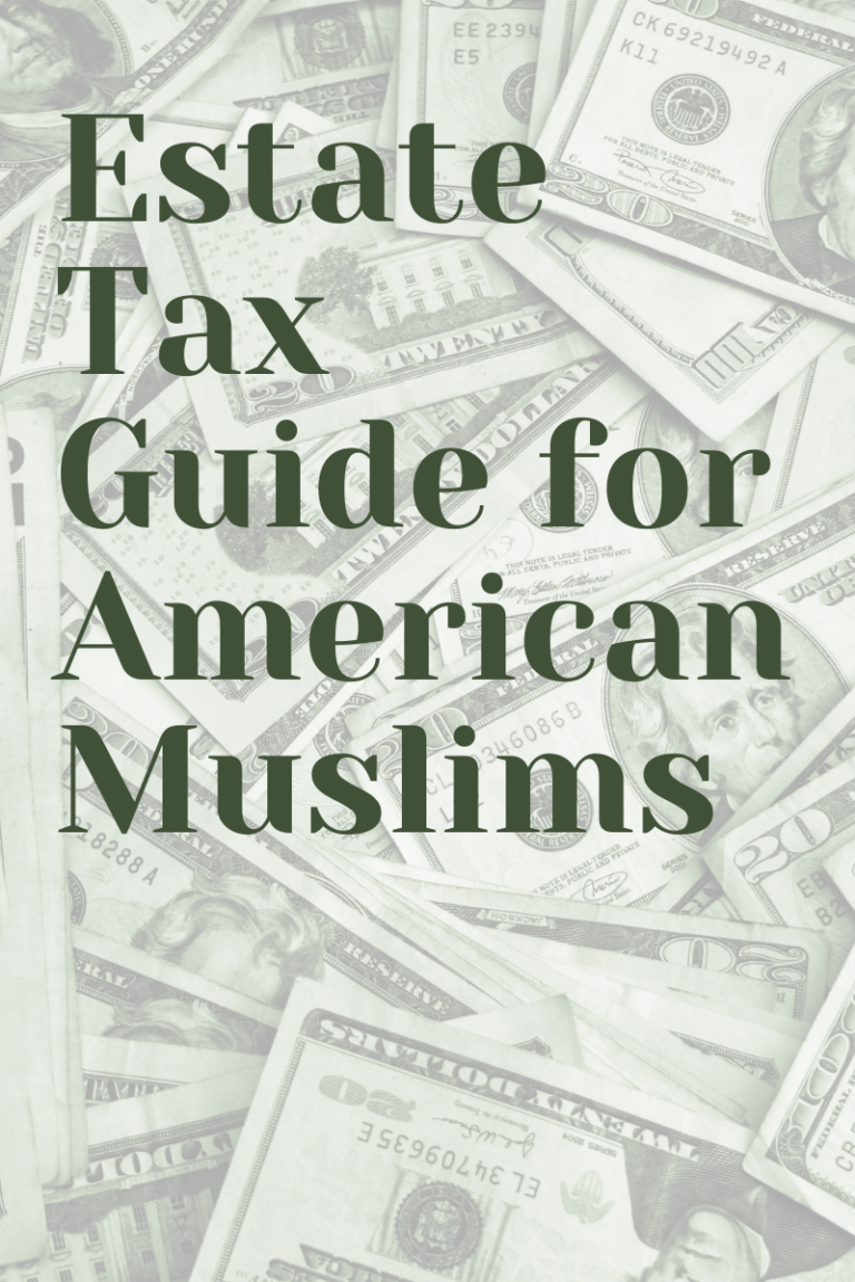 The Estate Tax Planning Guide for American Muslims | Islamic Estate ...