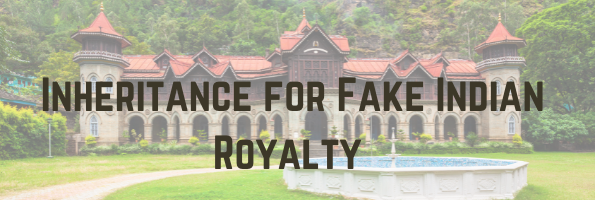 Inheritance for Fake Royalty | Islamic Estate Planning Attorney
